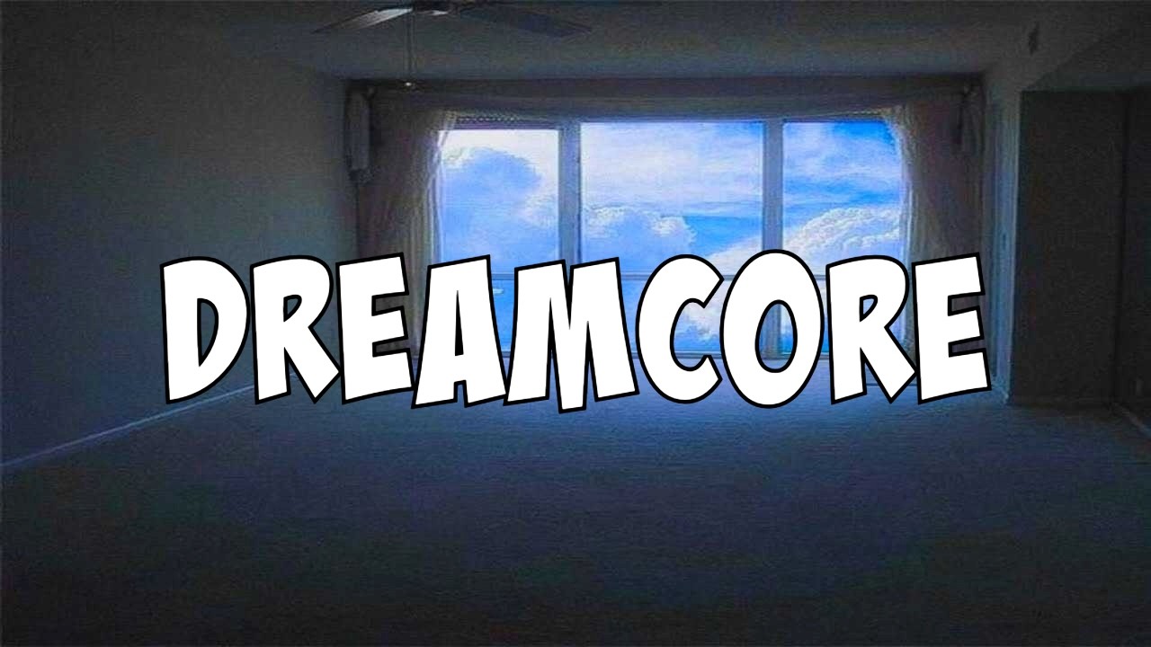 ¿Qué es el Dreamcore? - YouTube