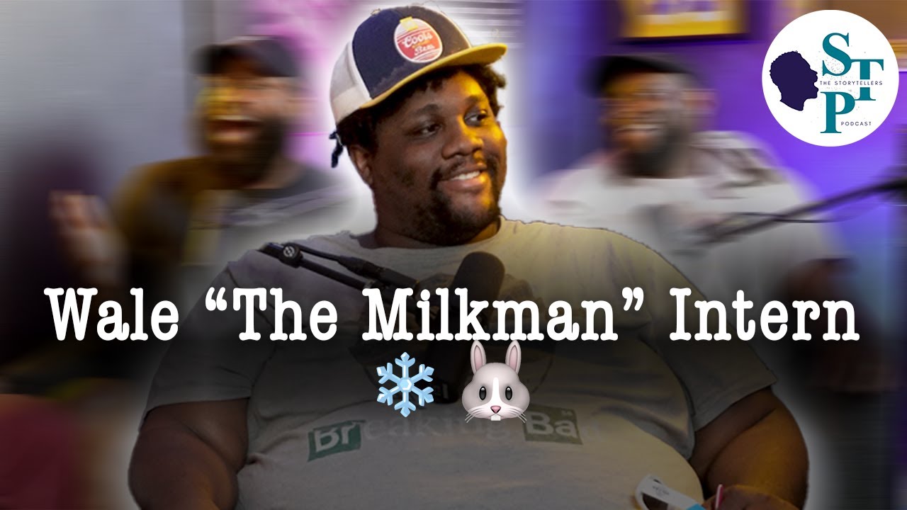 30 | Wale "The Milkman" Intern - YouTube