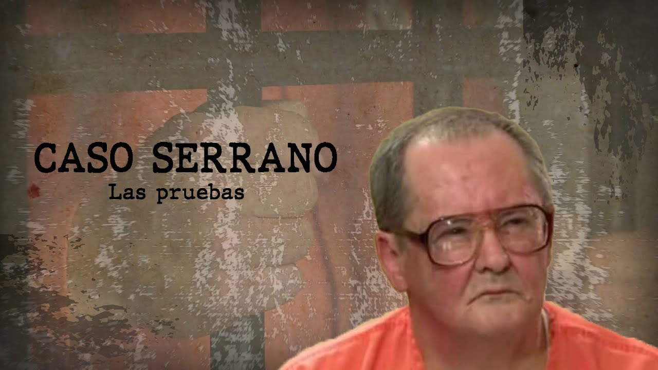 Caso Serrano: Las pruebas - YouTube