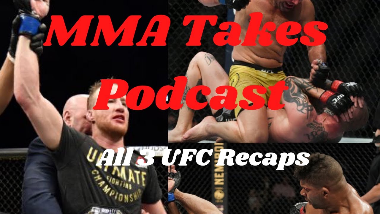 MMA Takes Podcast: Recap All 3 UFC Events - YouTube