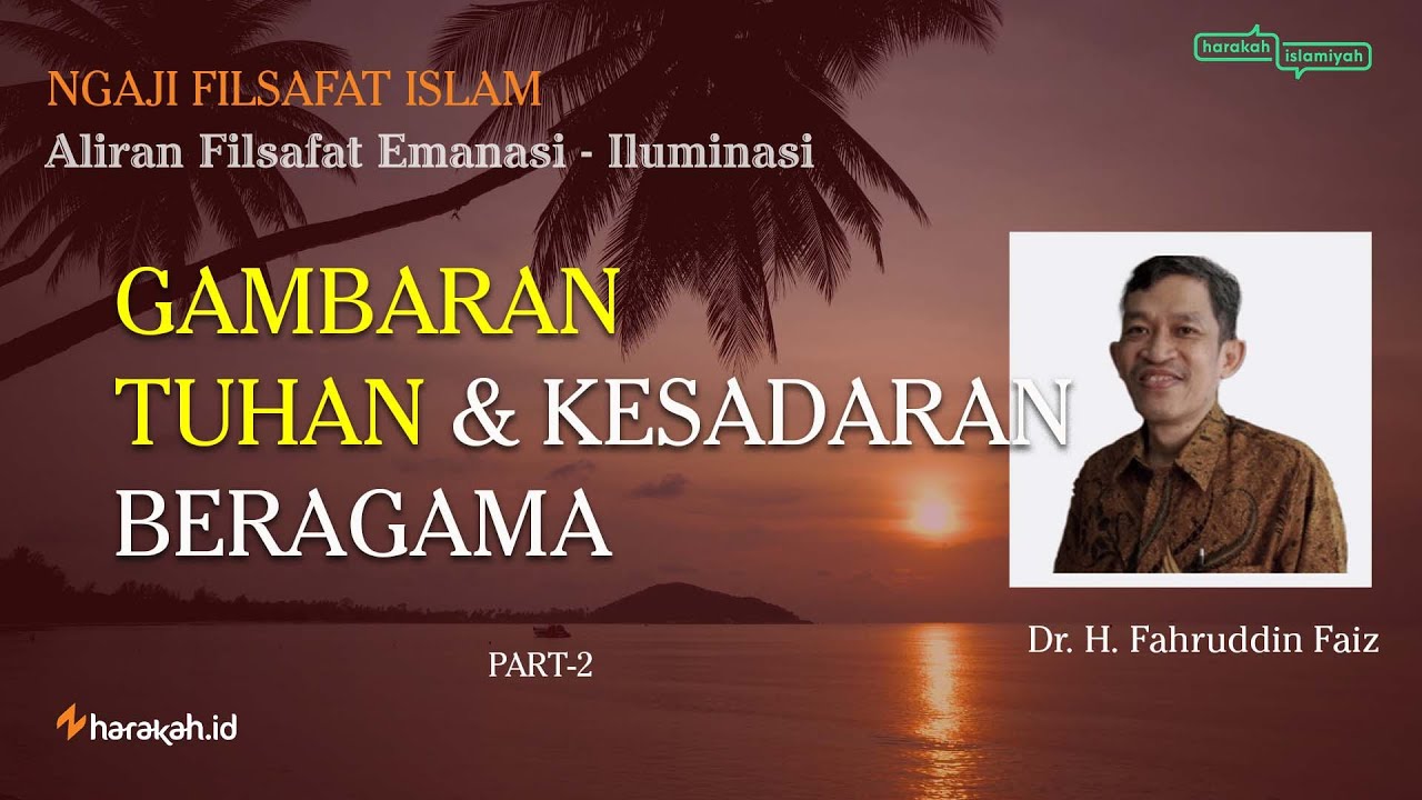 Ngaji Filsafat - Fahruddin Faiz: Emanasi & Iluminasi Penciptaan Semesta ...