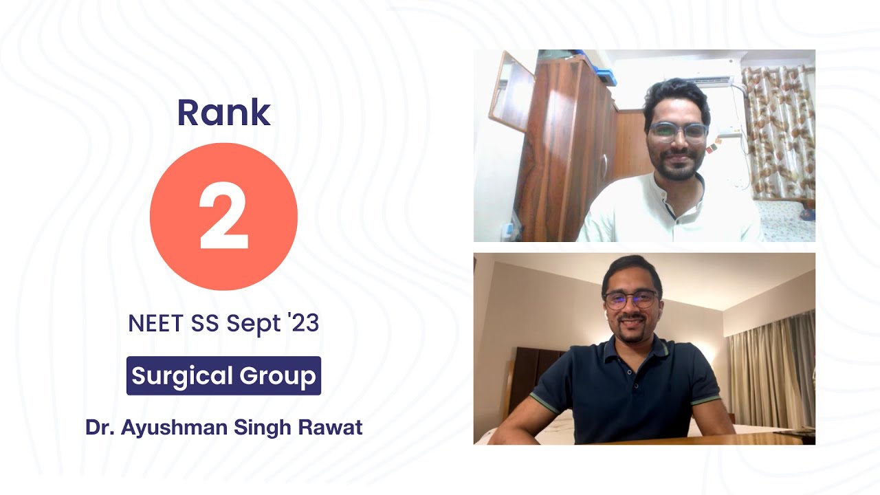 Rank 2, NEET-SS’23 (Surgery), Dr. Ayushman Singh Rawat speaks with Dr. Rohan Khandelwal - YouTube