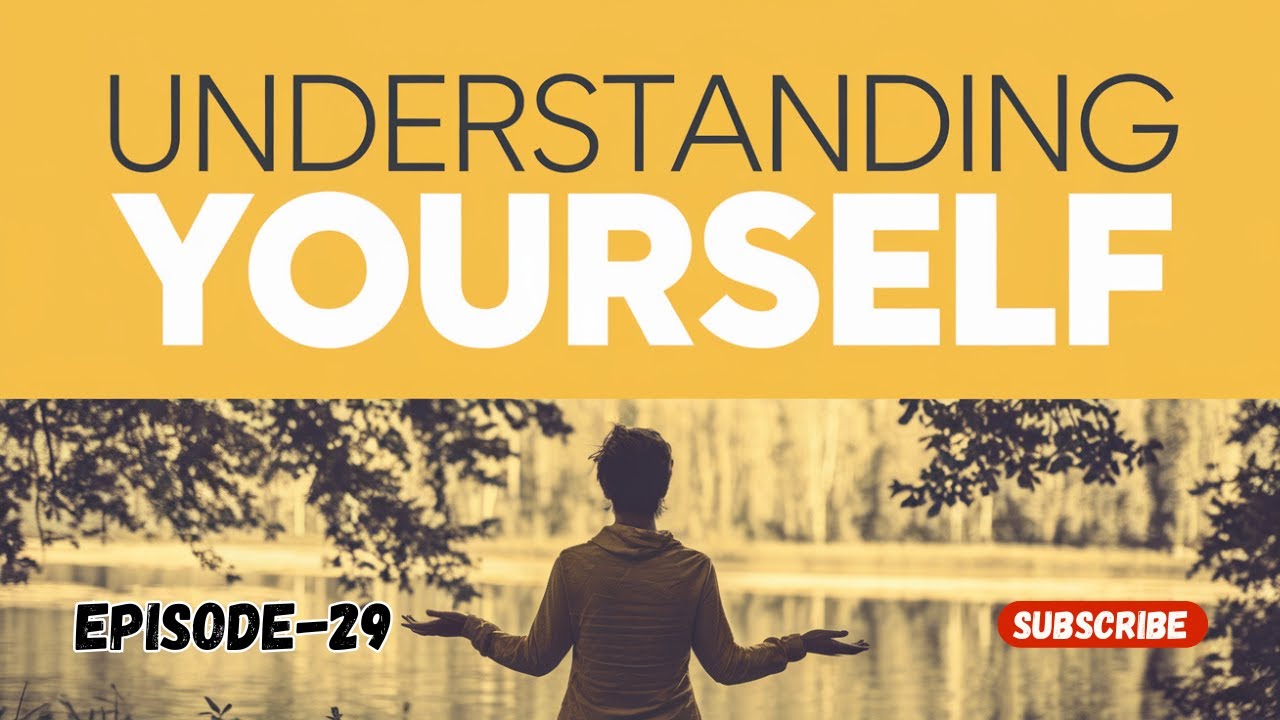 Understanding Yourself The First Step To interpersonal Growth Episode ...