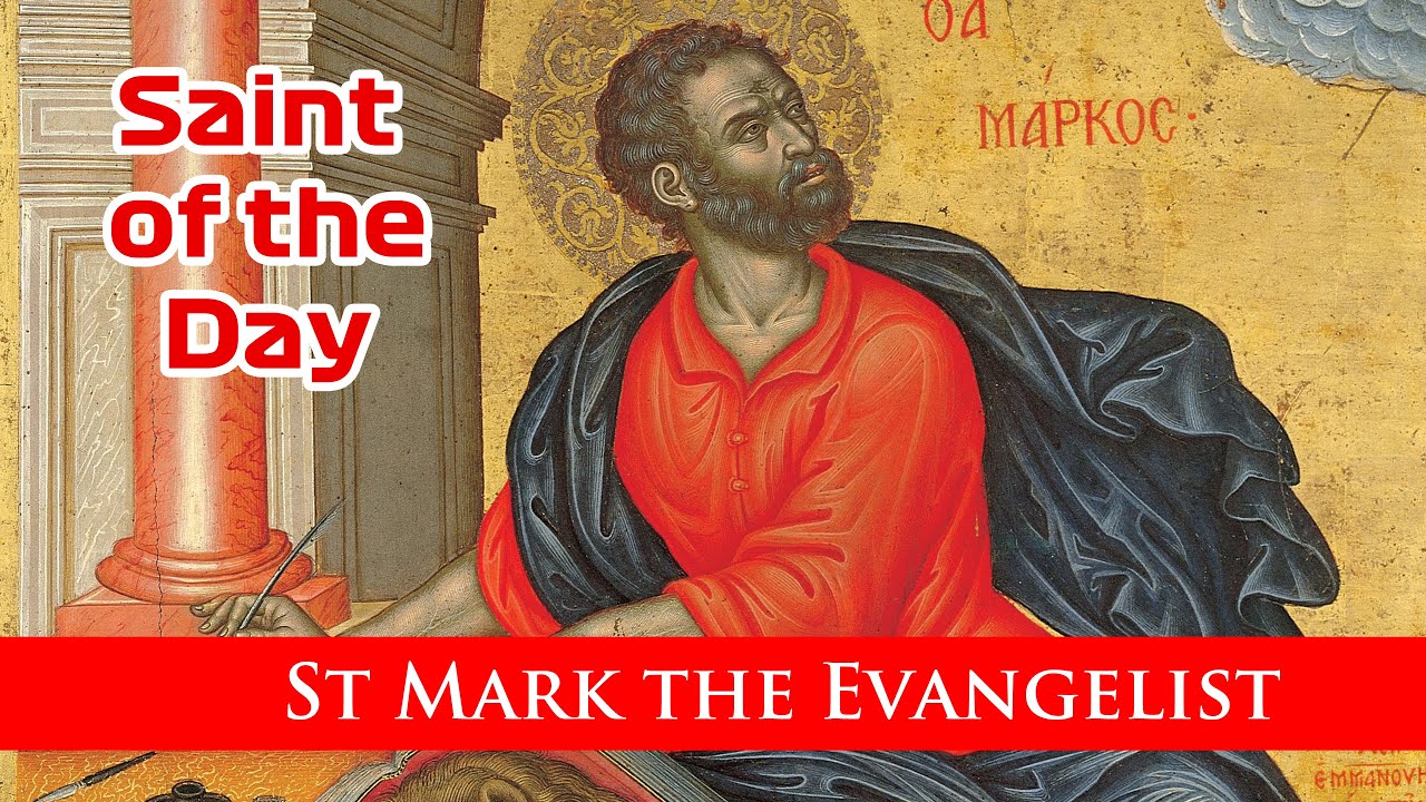 St Mark The Evangelist - Sant of the Day with Fr Lindsay - 25 April ...
