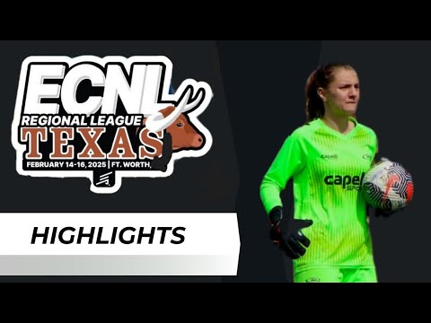 ECNL Regional Texas Showcase Feb 14-16, 2025 - YouTube