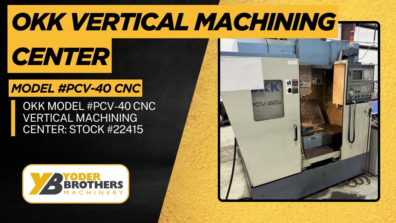 OKK MODEL #PCV-40 CNC VERTICAL MACHINING CENTER: STOCK #22415 - YouTube