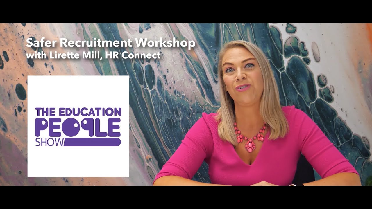 HR Connect Safer Recruitment Workshop at The Education People Show, Wed ...