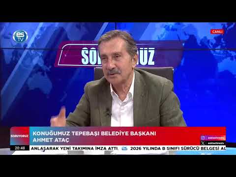 SORUYORUZ'UN KONUĞU TEPEBAŞI BELEDİYE BŞK. AHMET ATAÇ 16.06.2026