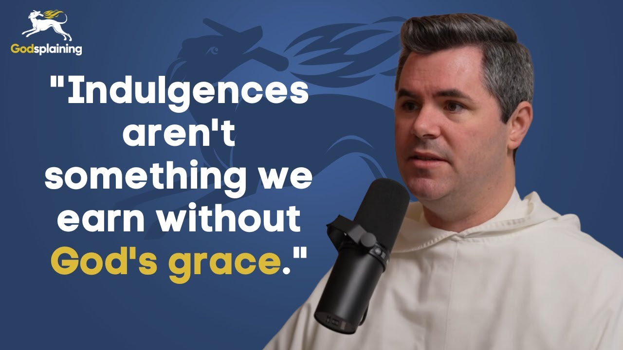 Indulgences: Gifts of the Creator | Fr. Patrick Briscoe & Fr. Gregory ...
