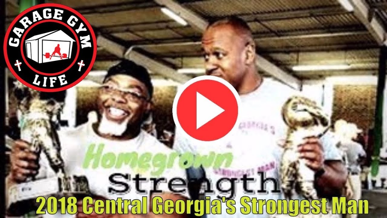 Central Georgia's Strongest Man 2018 | watch strongman on youtbue - YouTube