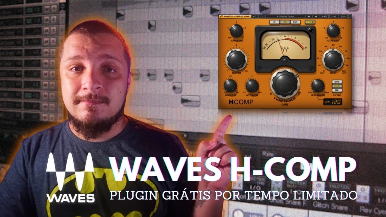 🚨 Waves H-COMP - Compressor Hibrido GRÁTIS SOMENTE HOJE! BAIXE AGORA ...