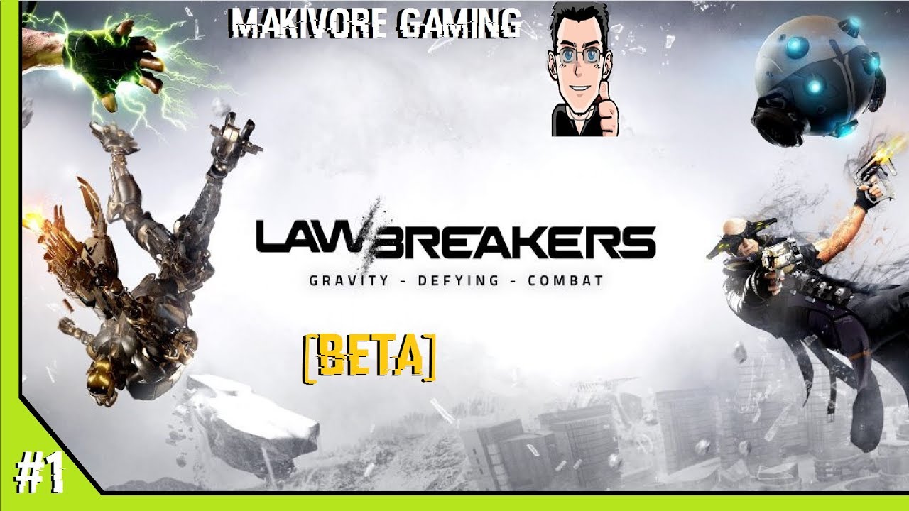 Lawbreakers [Beta] //#1 // Ce jeu est épique !!! - YouTube