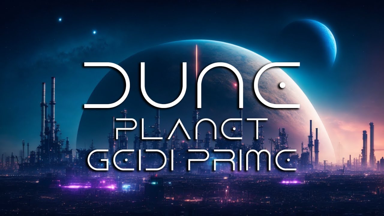 D U N E | Geidi Prime - A Desolate World of Shadow and Intrigue | DUNE ...
