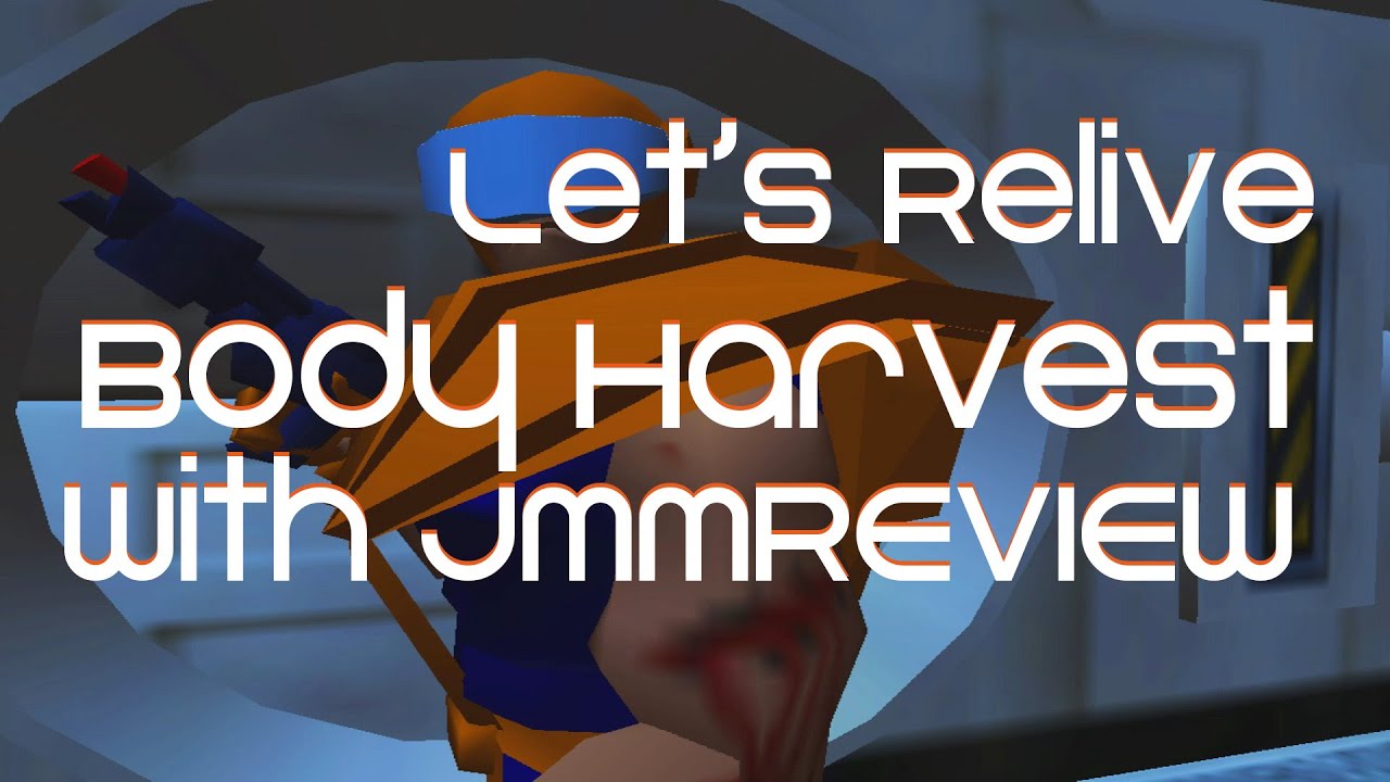 Let's Relive Body Harvest with JMMREVIEW - YouTube