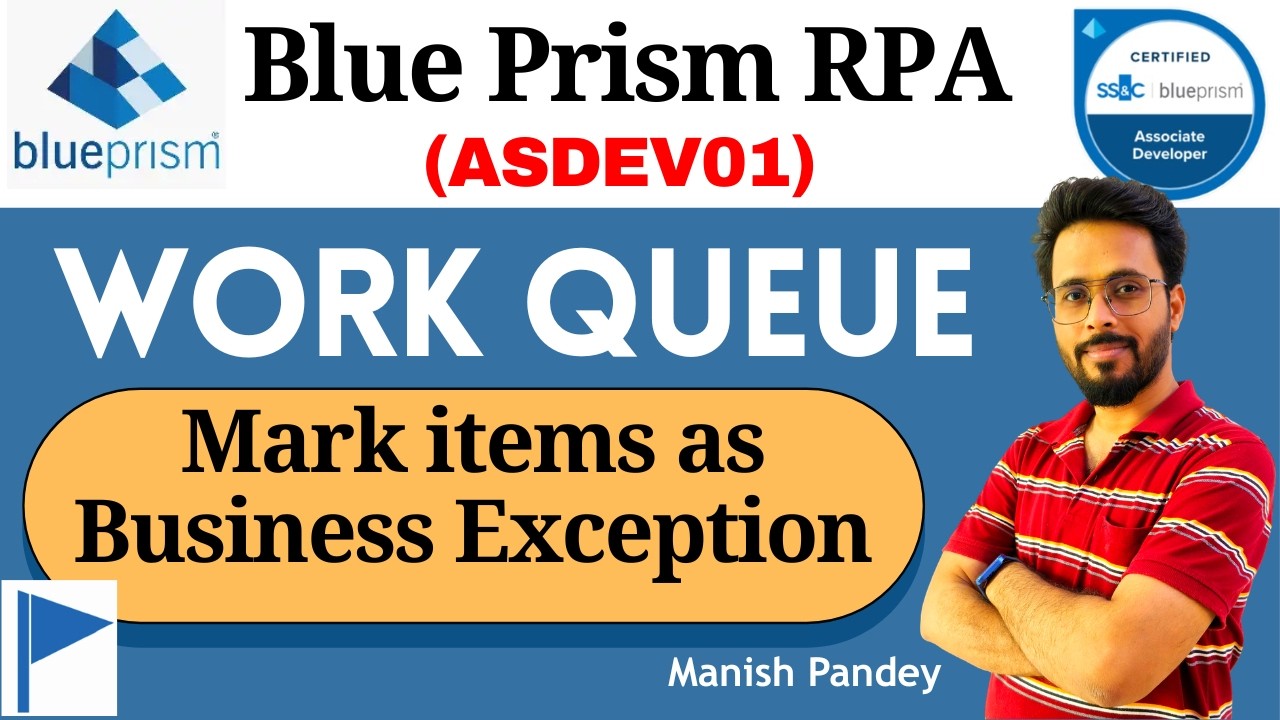70. Mark Work Queue Item as Business Exception in Blue Prism (ASDEV01 ...