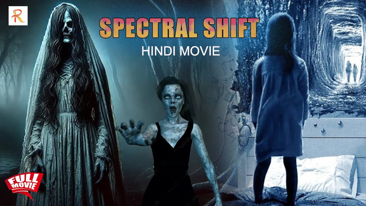 Spectral Shift | Hollywood Hindi Dubbed Full Horror Movie | Gregory ...