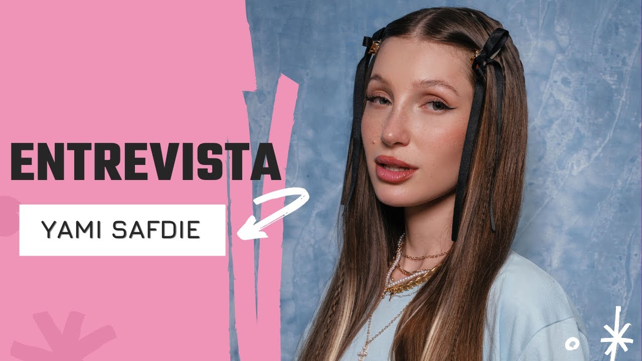 Hablamos con YAMI SAFDIE de su EP 'MODALES', su single 'GRACIAS', su TOUR, COLABORACIONES y ¡más ...