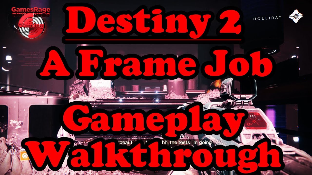 Destiny 2 : A Frame Job - Mission Gameplay Walkthrough - YouTube