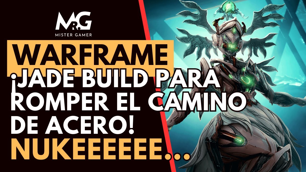 🤪WARFRAME | JADE | BUILD | CAMINO DE ACERO | SINERGIAS Y MÁS - YouTube