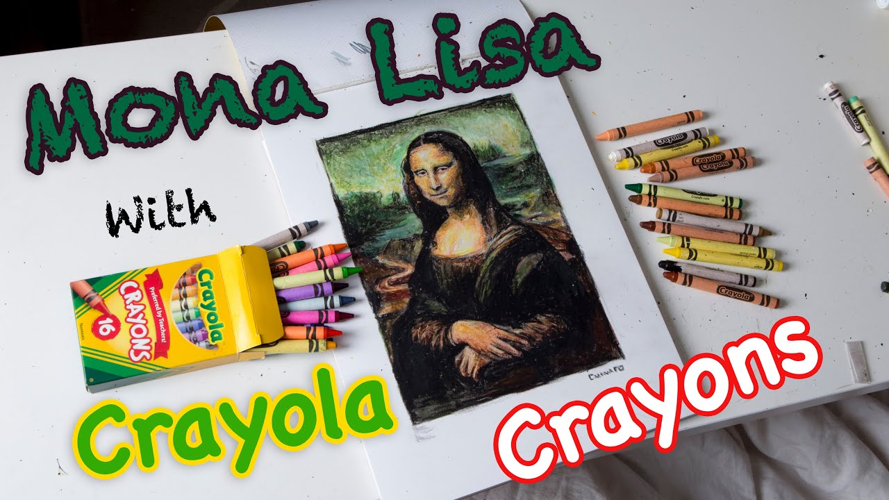 Mona Lisa with only Crayola Crayons - YouTube