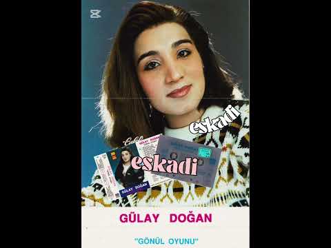 GÜLAY DOĞAN 1990 gönül oyunu 