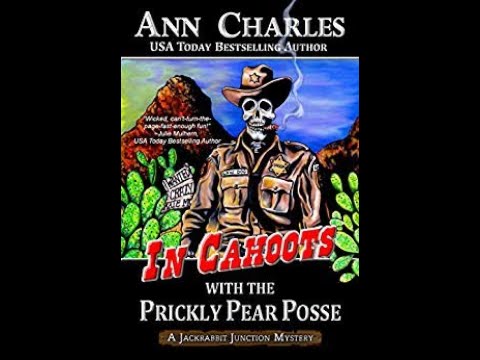 In Cahoots With The Prickly Pear Posse short excerpt narration - YouTube