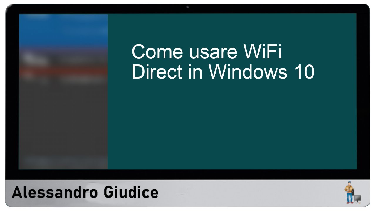 Come utilizzare wifi direct su Windows 10: guida completa - YouTube