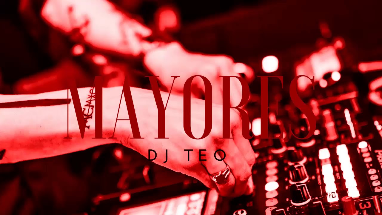 Mayores (remix) - Dj Teo - YouTube