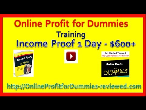 Online Profit for Dummies Review - My $600 Day! - YouTube
