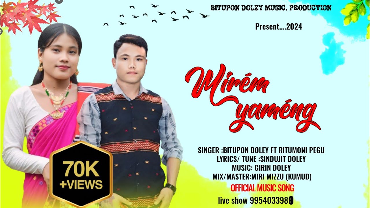 Mirém yaméng||2024 Bitupon Doley Ritumoni Pegu #BituponDoleyMusic# ph /9954033980 -6002866328 ...