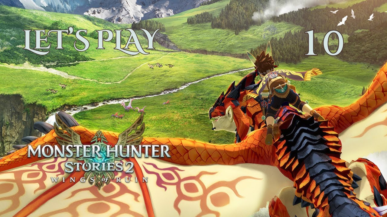 Monster Hunter Stories 2: Wings of Ruin - Let's Play Ep 10 | The ...