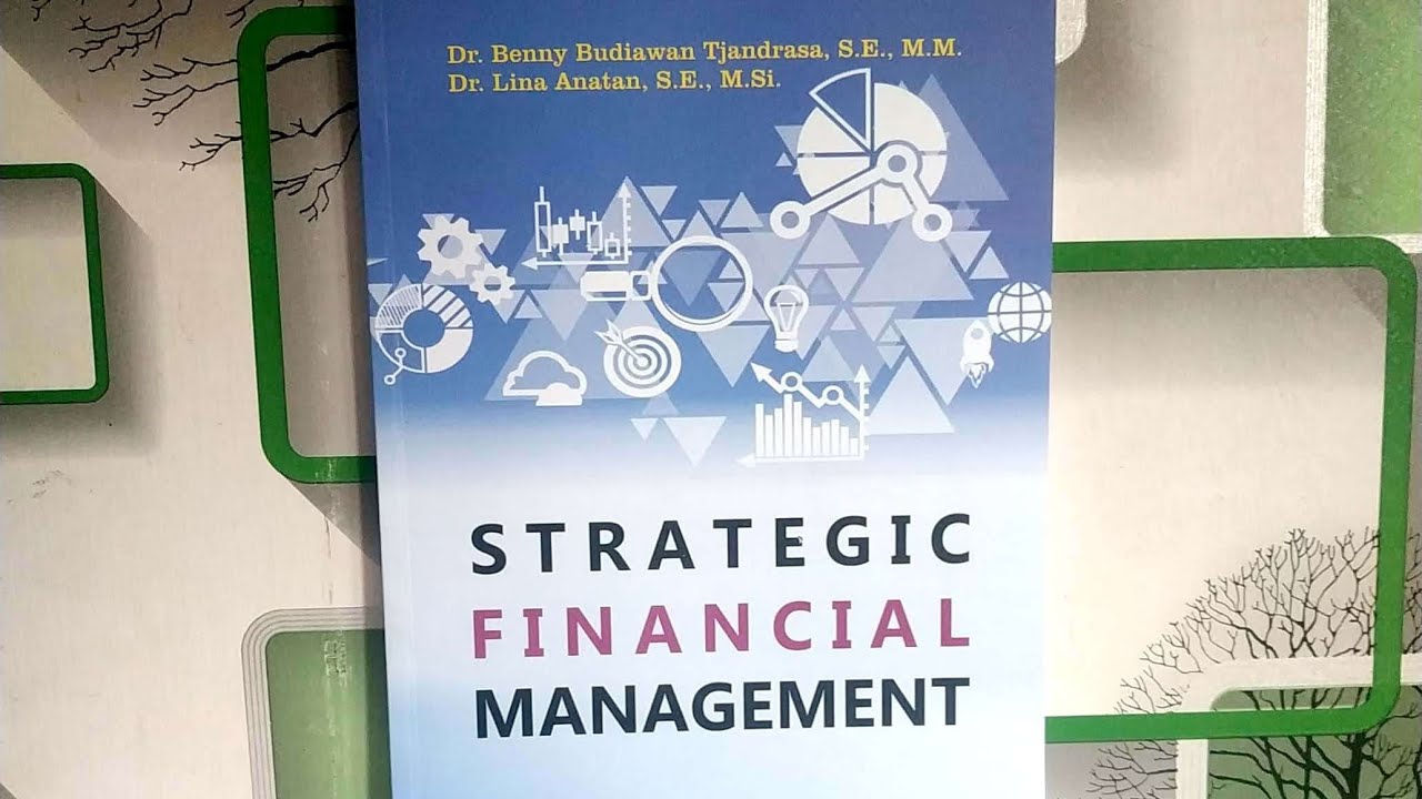 daftar isi buku STRATEGIC FINANCIAL MANAGEMENT Dr. Benny Budiawan ...