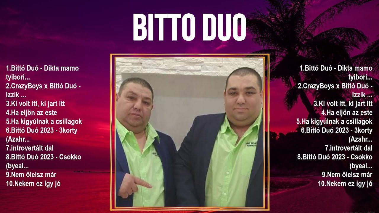 Bitto Duo 2024 ~ Best Songs, Greatest Hits, Full Album - YouTube