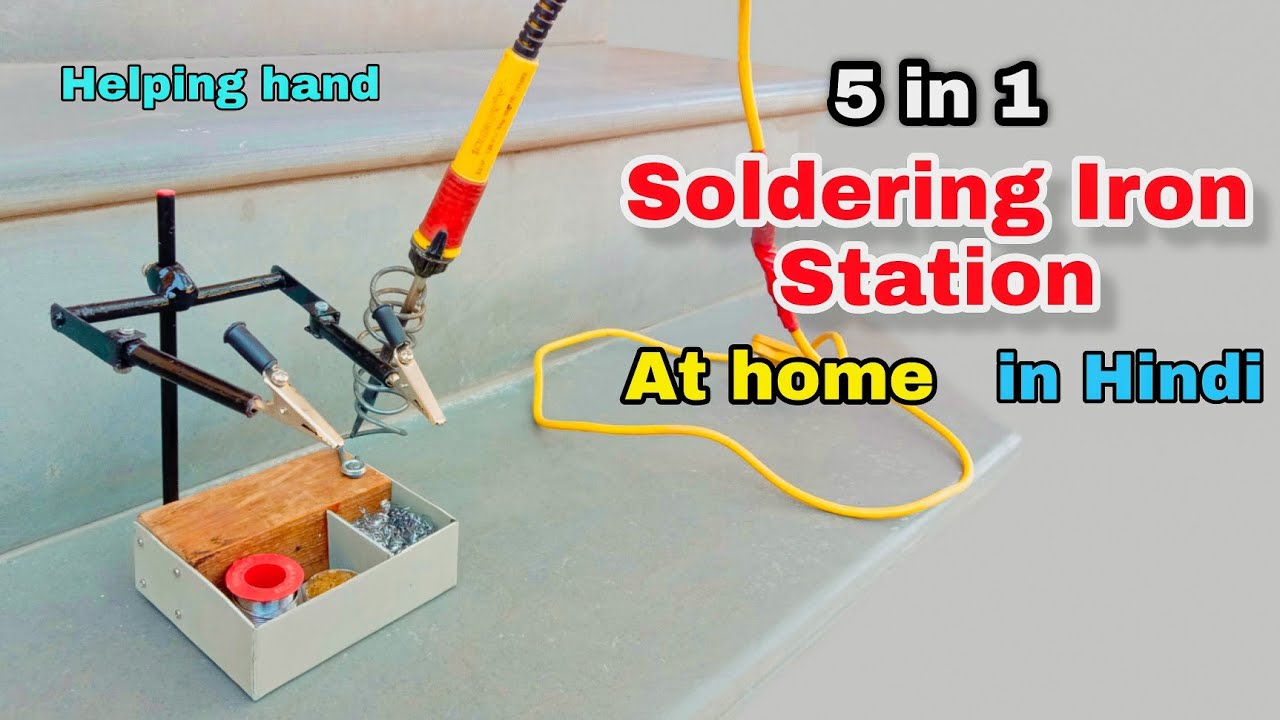 how to make soldering iron station | how to make soldering helping hand ...