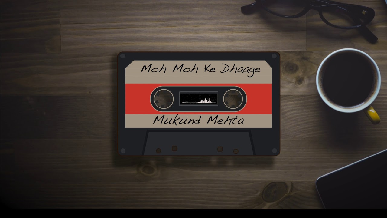 Mukund Mehta - Moh Moh Ke Dhaage || Music Video | Cover | Bollywood ...