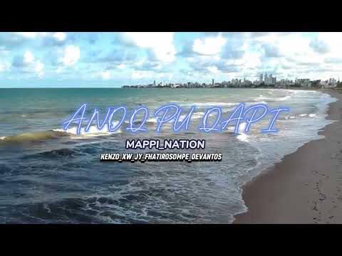 MAPPI NATION || ANOQ PU QAPI