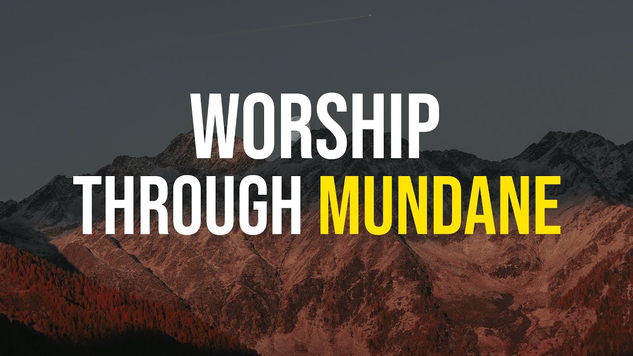 Worship in the Mundane - Alan Khoo - YouTube