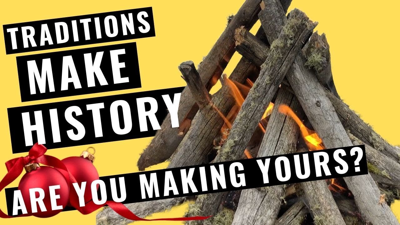 Make Your Own Traditions: Here's Why - YouTube
