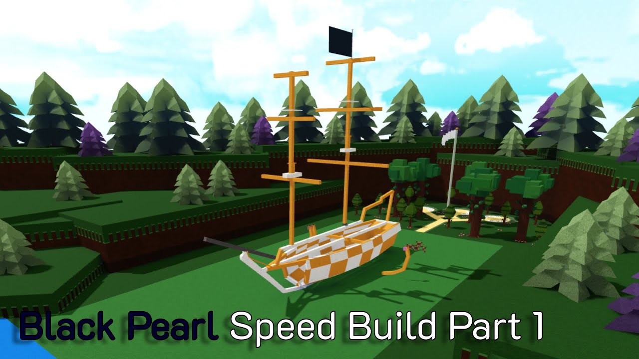 Roblox : Black Pearl Speed Build Part 1(Build A Boat) - YouTube