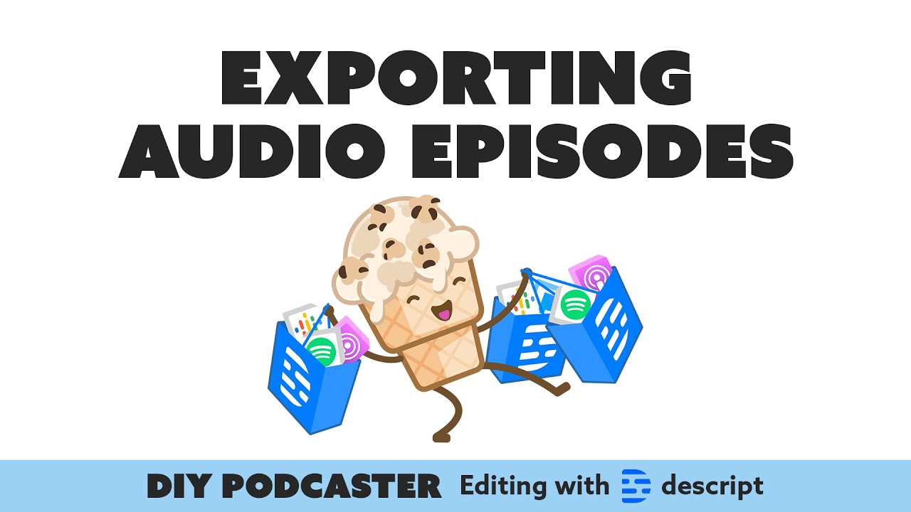 Exporting Audio Only Podcast Episodes - Descript Tutorial - YouTube