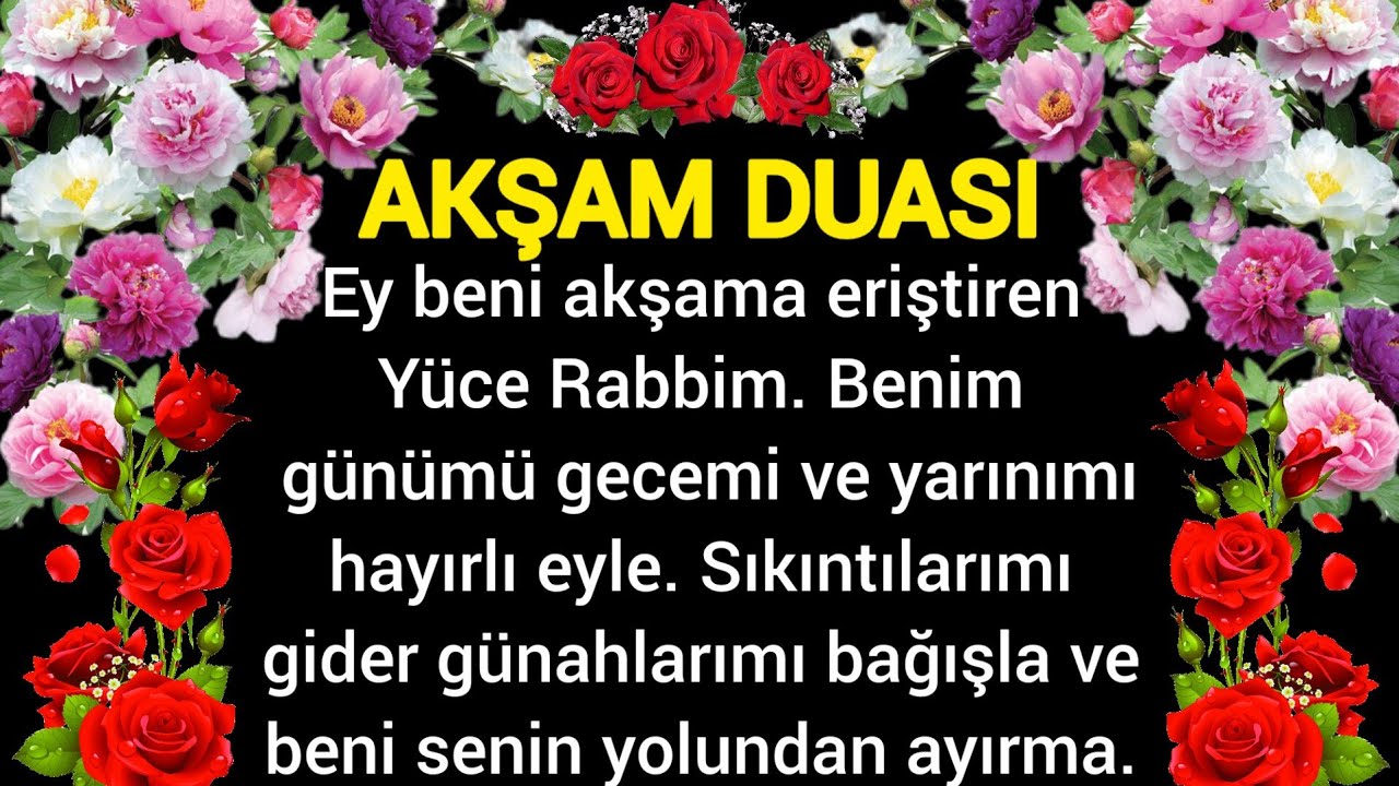 🌺 AKŞAM DUASI 🌺 EN GÜZEL 🌺 AKŞAM DUALARI 🌺 WHATSAPP DURUMLARI 🌺 2024 ...