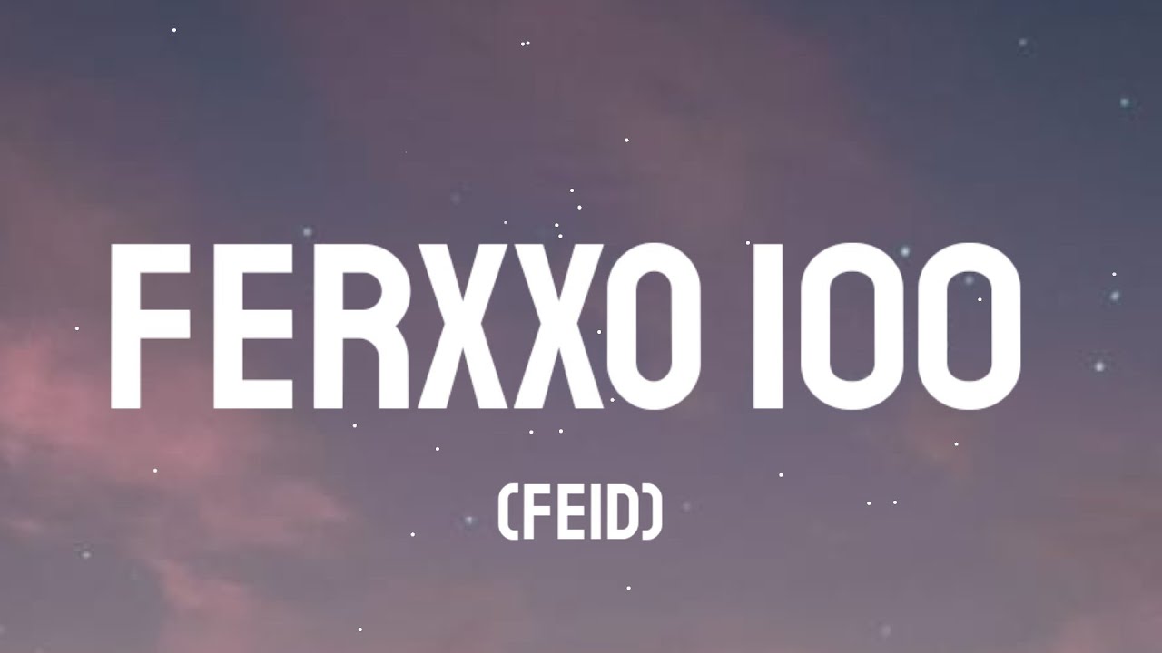 Feid - Ferxxo 100 (Letra_Lyrics) - YouTube
