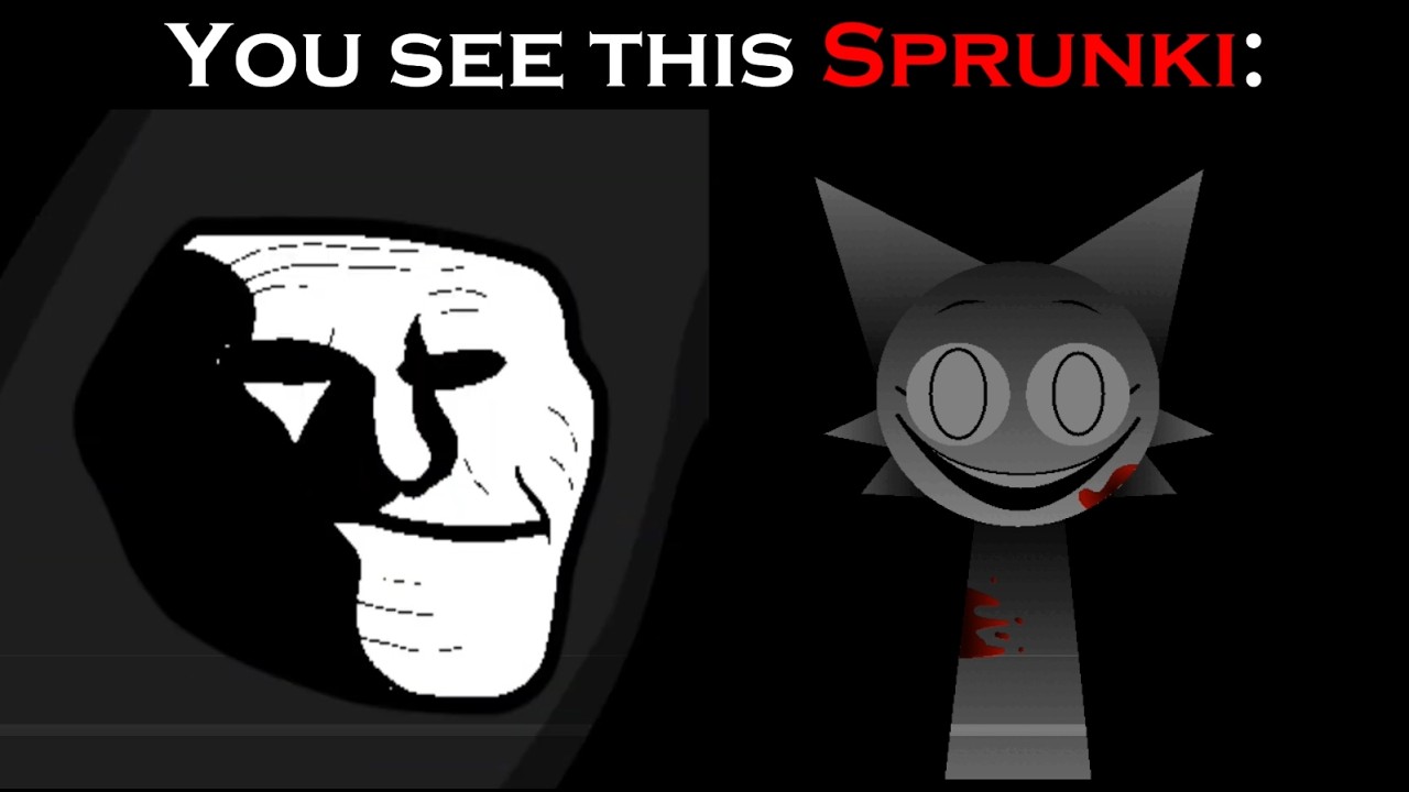 Troll face Becoming Uncanny meme | You see this Sprunki | 20+ phases ...
