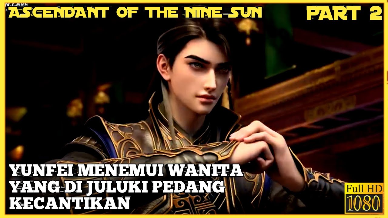 PERTEMUAN YUNFEI DAN WANITA PEDANG KECANTIKAN - ALUR CERITA DONGHUA ...