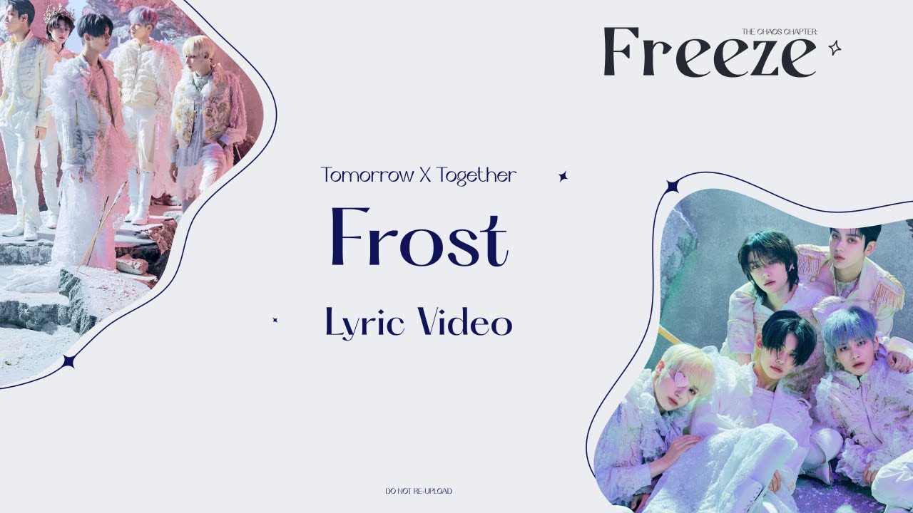 TXT [투모로우바이투게더] - Frost (Color Coded Lyrics Eng/Han) - YouTube