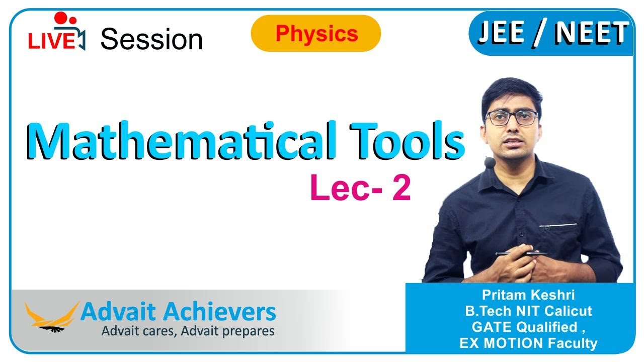𝗠𝗮𝘁𝗵𝗲𝗺𝗮𝘁𝗶𝗰𝗮𝗹 𝗧𝗼𝗼𝗹𝘀 (𝗟𝗲𝗰 𝟬𝟐) || 𝗝𝗘𝗘 𝗣𝗵𝘆𝘀𝗶𝗰𝘀 𝗰𝗹𝗮𝘀𝘀 𝟭𝟭 || 𝗟𝗶𝘃𝗲 𝗕𝘆 𝗣𝗿𝗶𝘁𝗮𝗺 ...