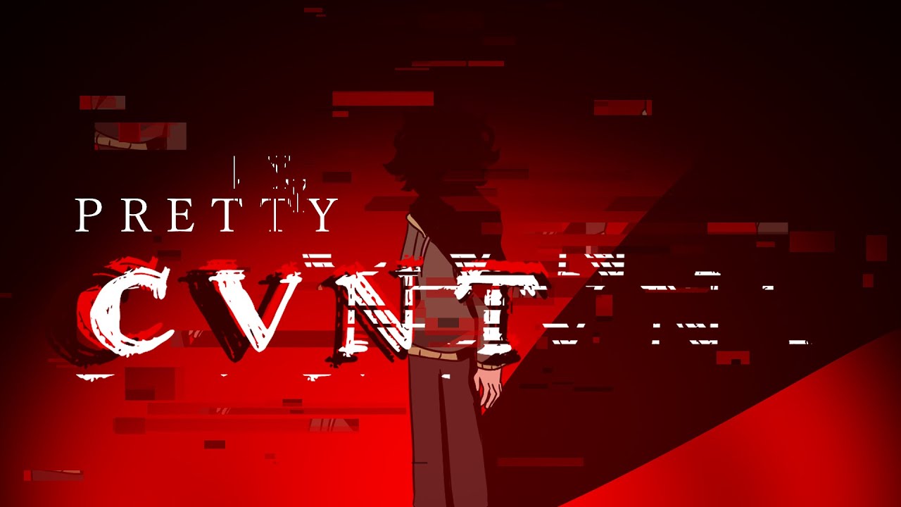 Pretty CVNT || Animation Meme - YouTube