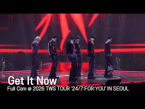 TWS (투어스) 'Get It Now' Full Cam  @ 2026 TWS TOUR '24/7:FOR:YOU' IN SEOUL