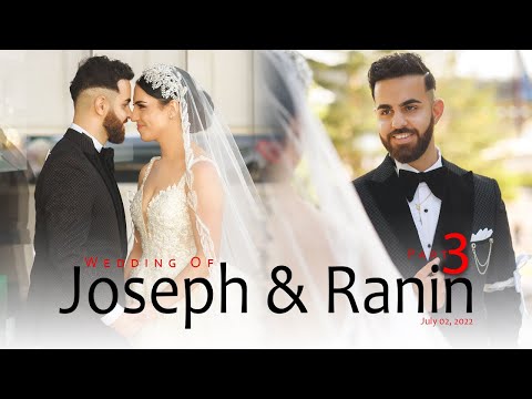 Wedding of Joseph & Ranin -  Part 3 - 4K