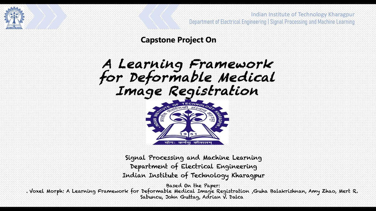 Capstone project :A Learning Framework for Deformable Medical Image ...